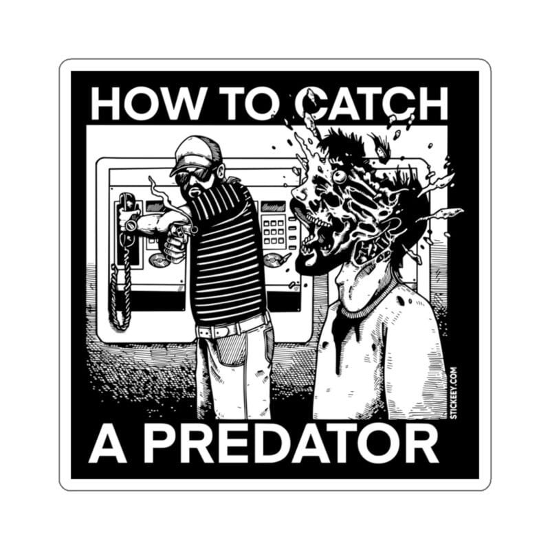 How To Catch A Predator Sticker | Stickeey