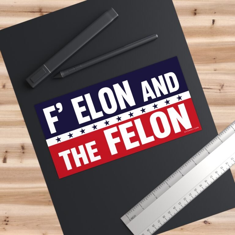 F' Elon And The Felon Bumper Sticker | Stickeey